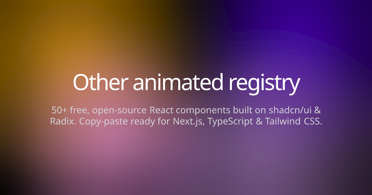 Other animated registry - Joly UI | React Components